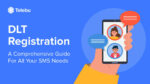 What is DLT? | Complete DLT Registration Process Guide